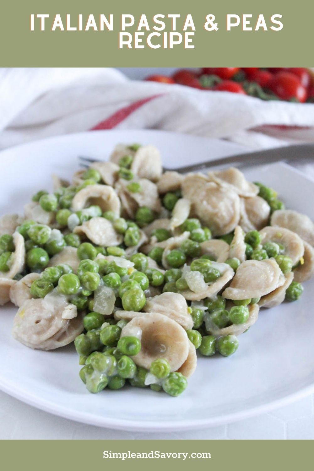 Italian Pasta and Peas Recipe (Pasta e Piselli) - Simple And Savory
