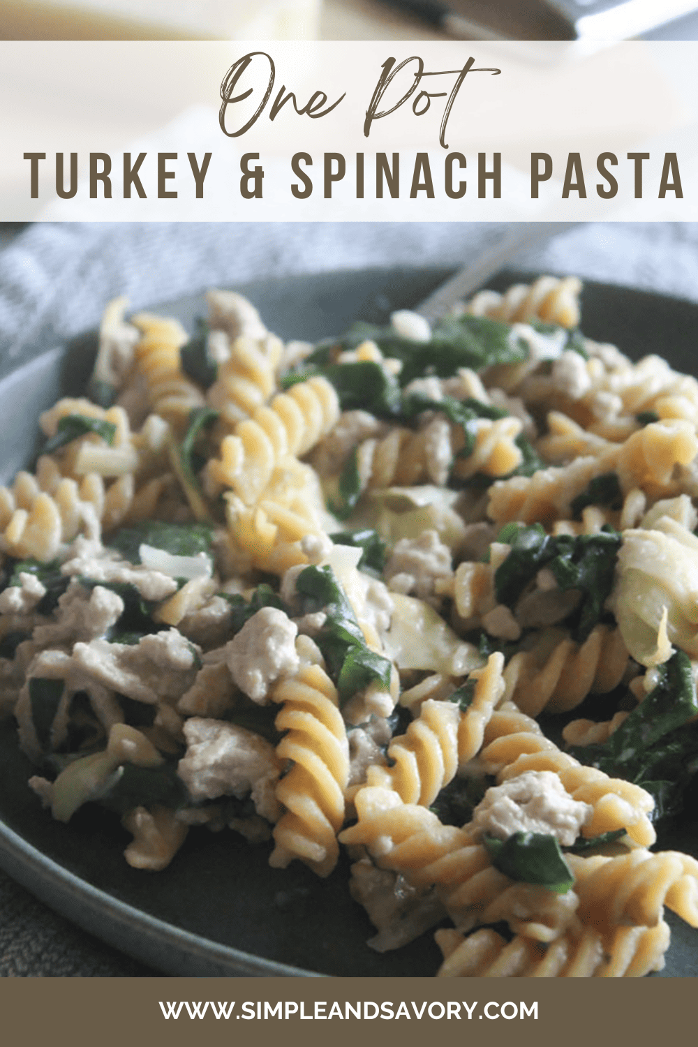 Quick One-Pot Ground Turkey and Spinach Recipe With Pasta